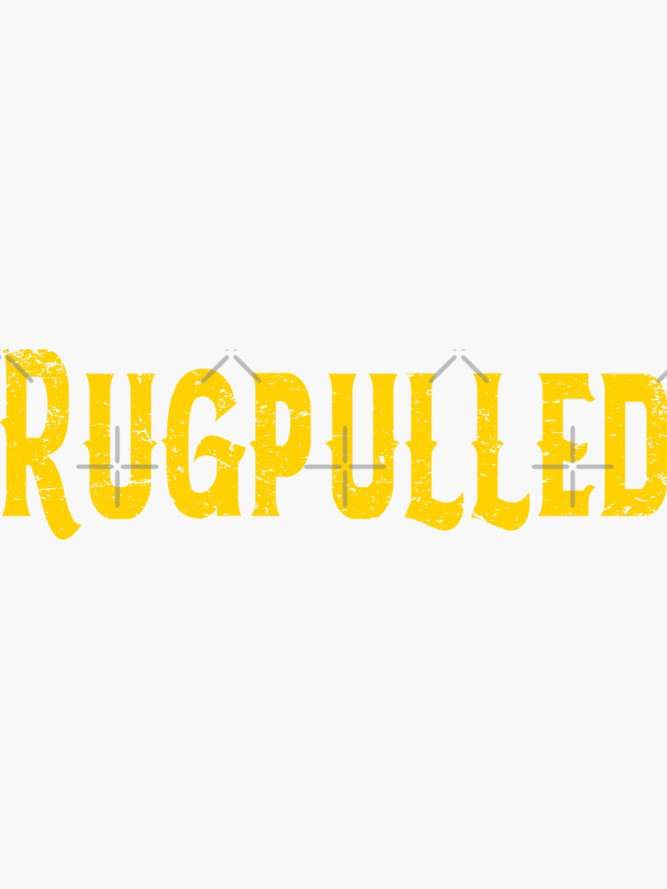 "Rugpulled (Cool Funny Crypto And Defi Quotes Stickers • Awesome Viral ...