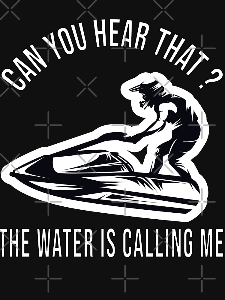 " Jet Ski Water Sports Motivation Quotes Jet Skiing" T-shirt for Sale ...