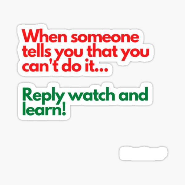 "watch and learn" Sticker for Sale by Takushop | Redbubble