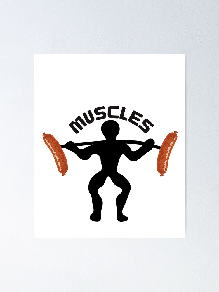 "Muscles! I love gym." Poster for Sale by Funnyto | Redbubble