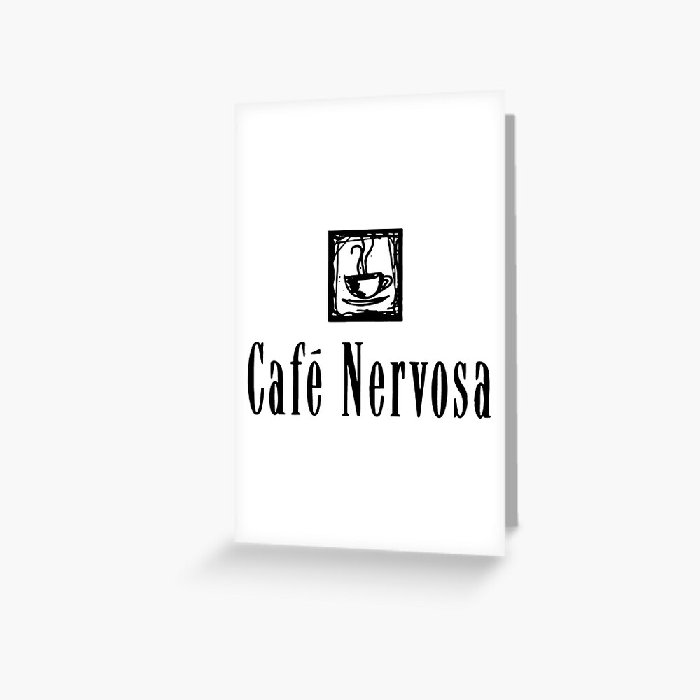 "Cafe Nervosa – Frasier, Seattle " Greeting Card by dinahdesign | Redbubble