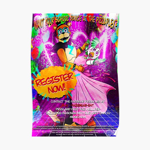 "Pizzaplex Prom registration " Poster for Sale by bibelot- | Redbubble