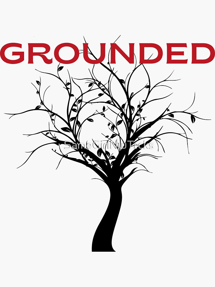 "Grounded" Sticker by SameGirlNwTrcks | Redbubble