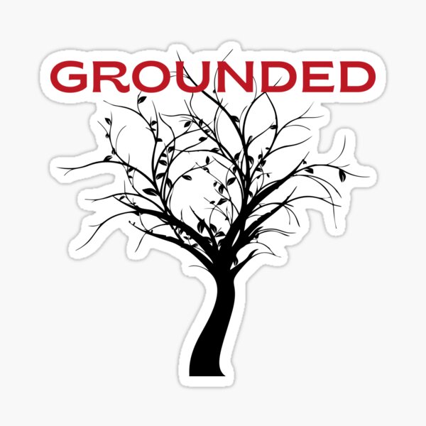 "Grounded" Sticker by SameGirlNwTrcks | Redbubble