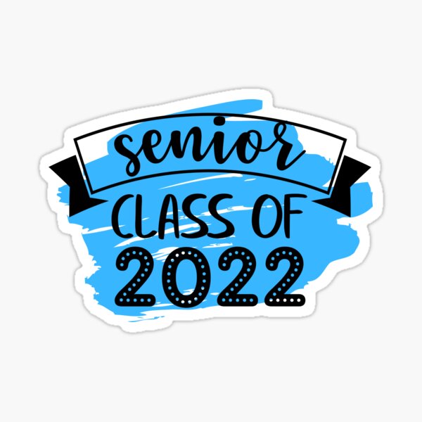 "Class of 2022" Sticker for Sale by spowerguy | Redbubble