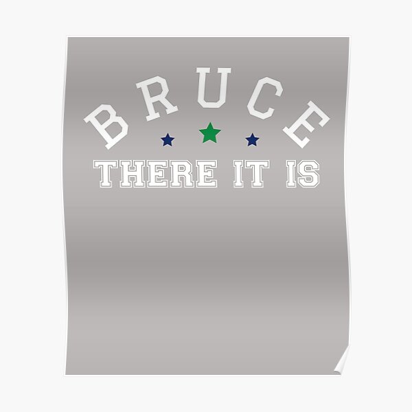"Bruce There It Is Funny Ice Hockey Coach Chant Viral Meme" Poster by ...