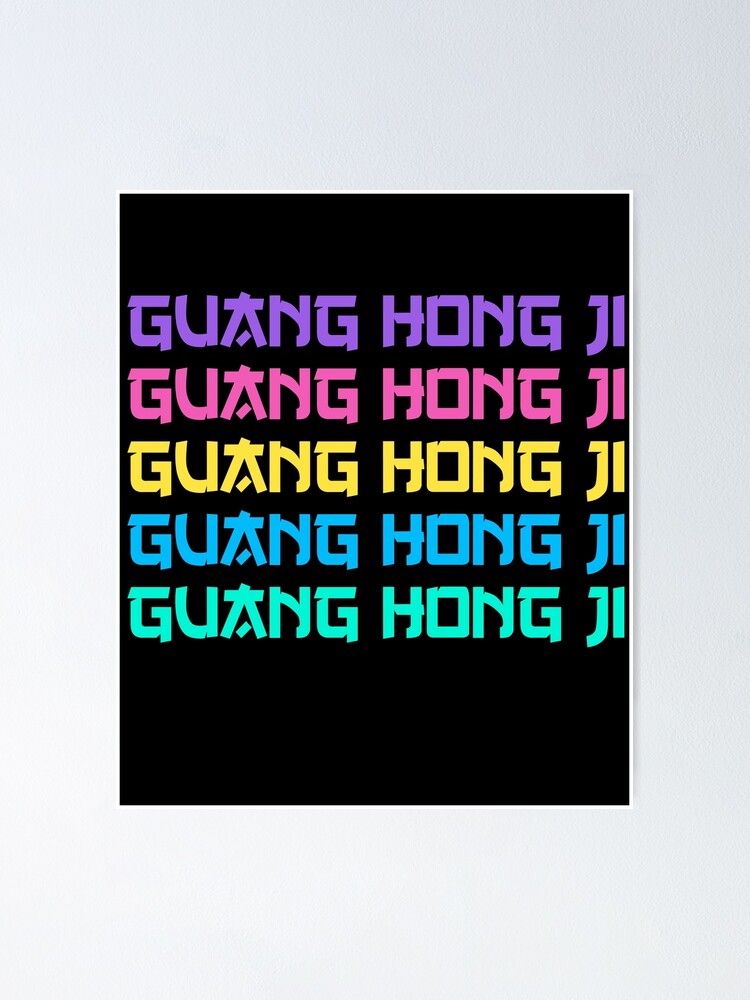 "Guang Hong Ji " Poster for Sale by tr3nding | Redbubble