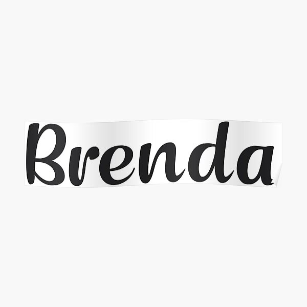 "Brenda" Poster by 99Posters | Redbubble