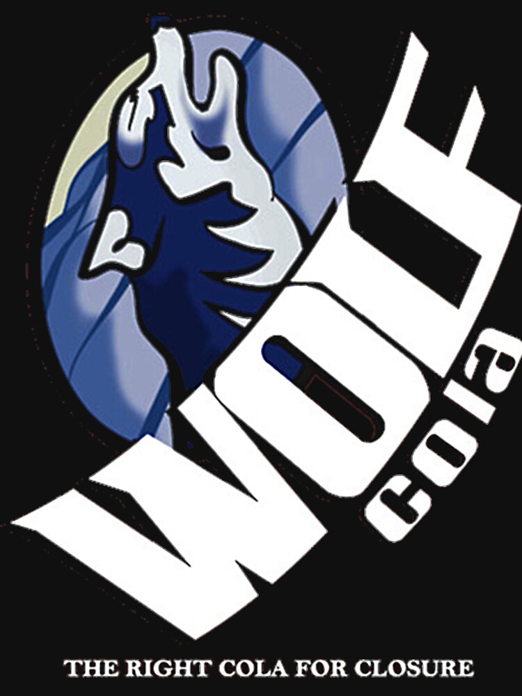 "Wolf Cola The Right Cola For Closure " T-shirt for Sale by ...