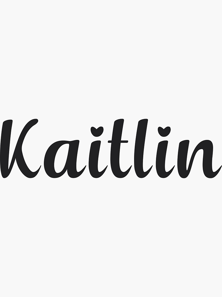 "Kaitlin" Sticker for Sale by 99Posters | Redbubble