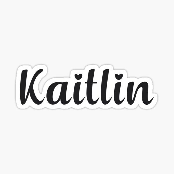 "Kaitlin" Sticker for Sale by 99Posters | Redbubble