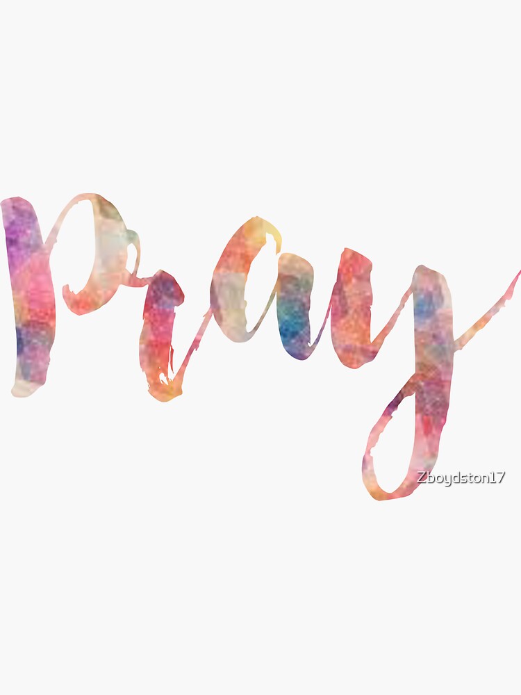 "Pray" Sticker for Sale by Zboydston17 | Redbubble