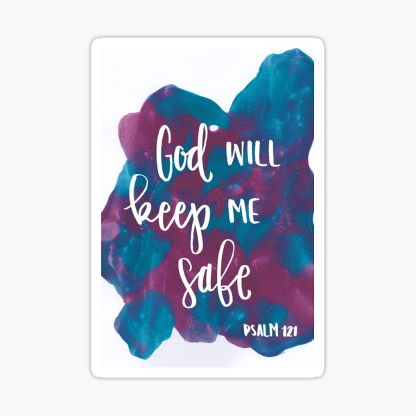 "God Will Keep Me Safe" Sticker by AnitaJ | Redbubble