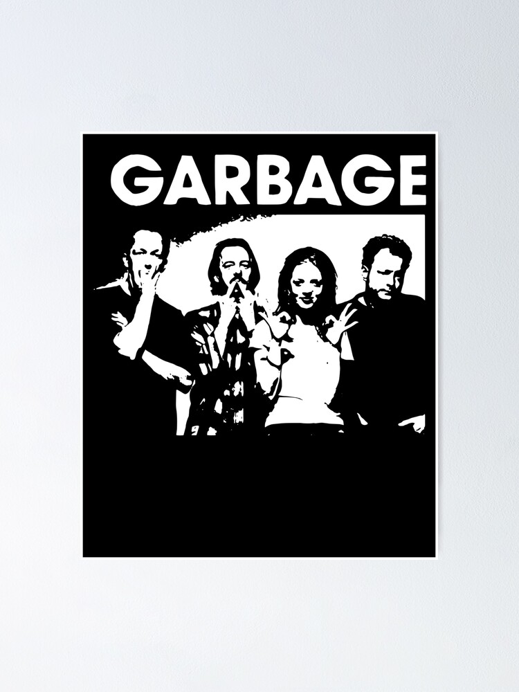 "Garbage team playing music art" Poster for Sale by AlexDias8450 ...