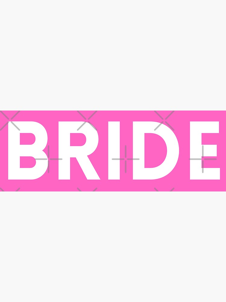 "Bride Pink - Bachelorette Party Group Celebration" Sticker for Sale by ...