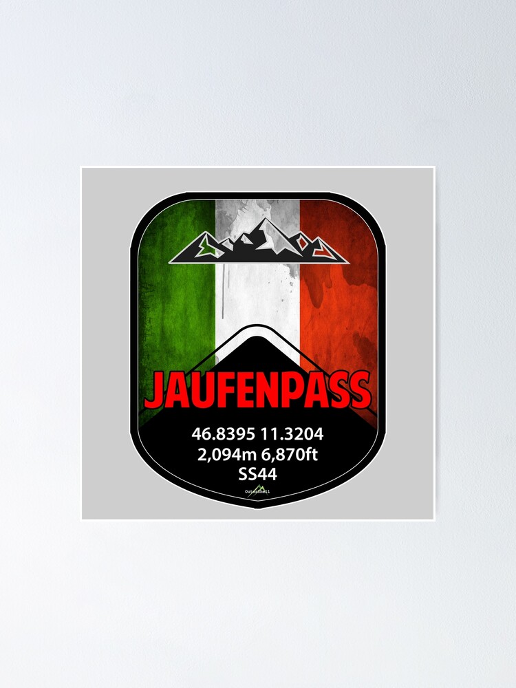 "Jaufenpass Passo di Monte Giovo Italy Sticker T-Shirt 02" Poster for ...