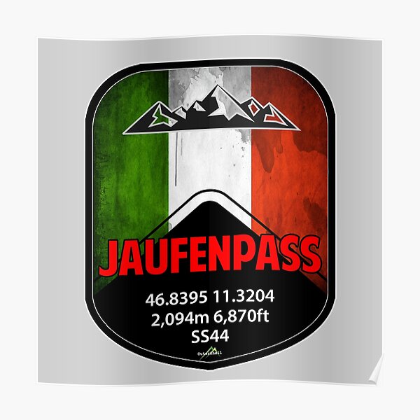 "Jaufenpass Passo di Monte Giovo Italy Sticker T-Shirt 02" Poster for ...