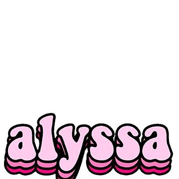 "alyssa name pink" Sticker for Sale by savannahsilb | Redbubble