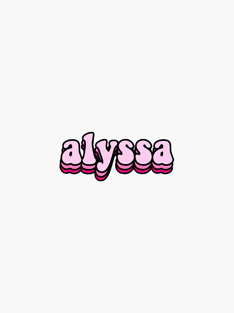 "alyssa name pink" Sticker for Sale by savannahsilb | Redbubble