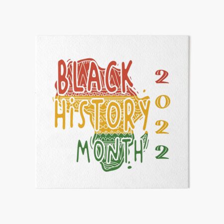 "Black History Month 2022 - Black History" Art Board Print for Sale by ...