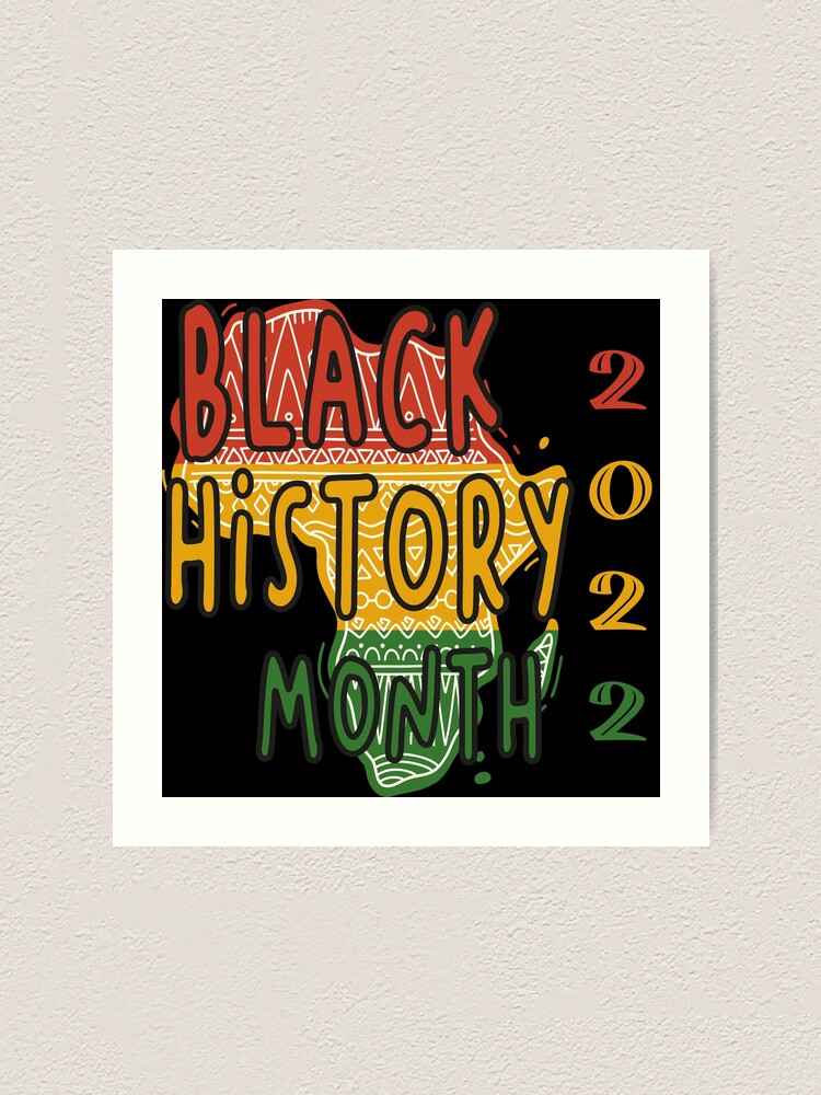"Black History Month 2022 - Black History" Art Print by TsukiiYukii ...