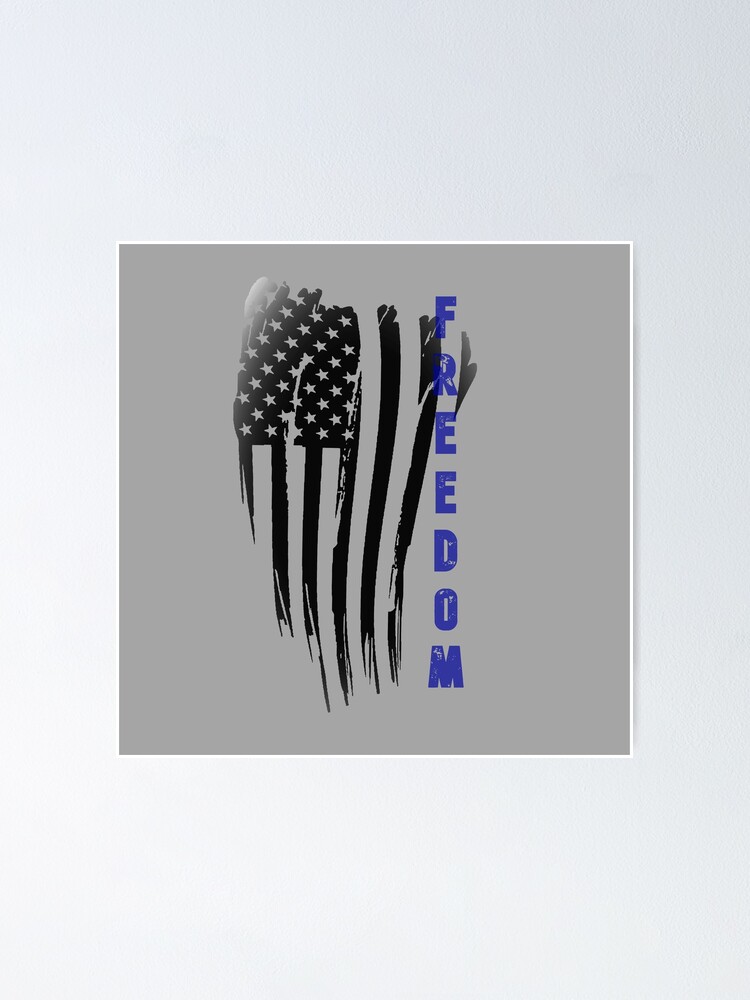 "FREEDOM FLAG: Freedom" Poster for Sale by Ron-Payne | Redbubble