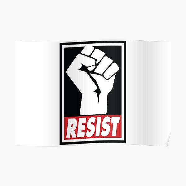 "resist" Poster for Sale by PMYTHO | Redbubble