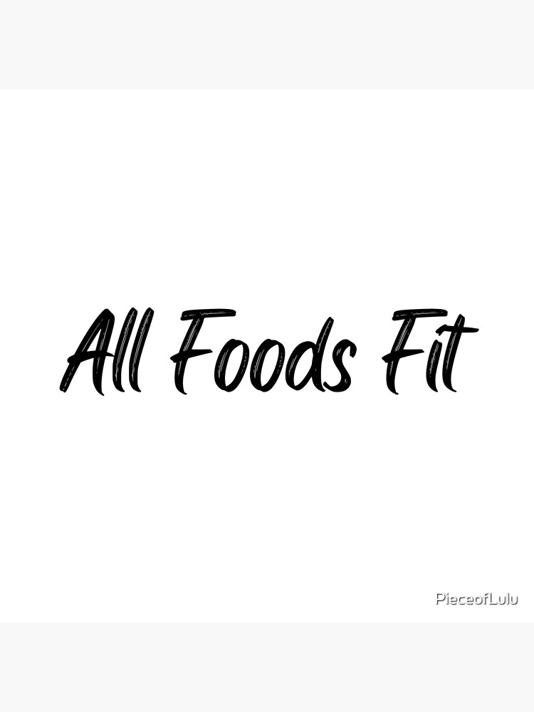 All Foods Fit | Nutrition | Health | Wellness Premium Matte Vertical ...