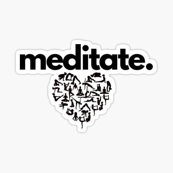 "Meditate." Sticker for Sale by StarrsShop1 | Redbubble