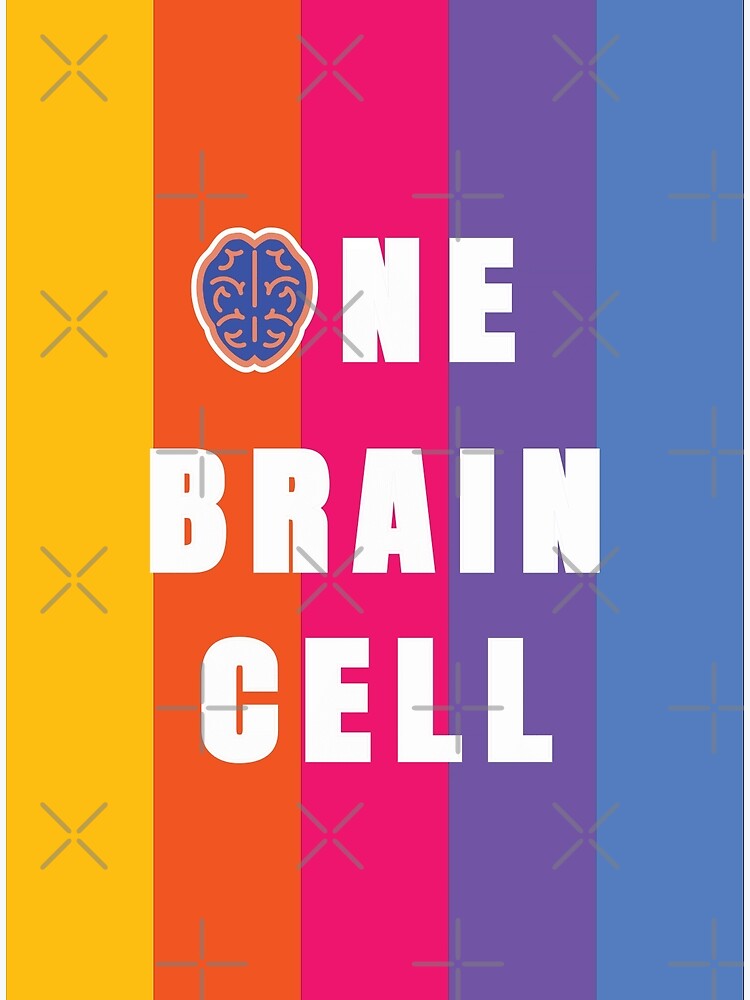 "Simple One Brain Cell" Poster for Sale by FridPix | Redbubble
