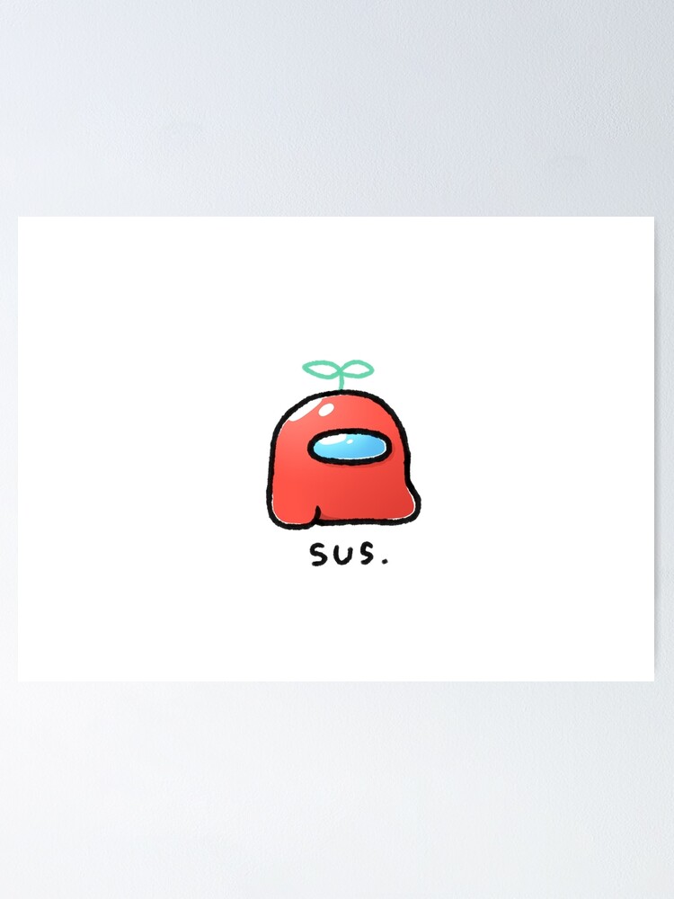 "Sus" Poster by lexissketches | Redbubble
