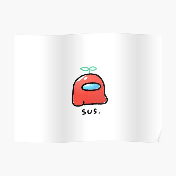 "Sus" Poster by lexissketches | Redbubble