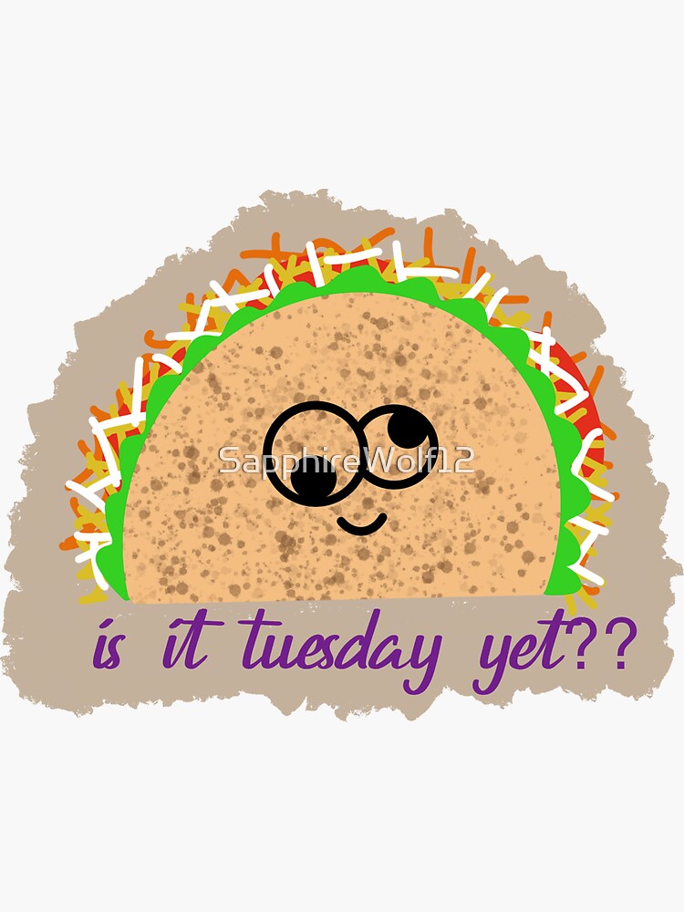 "Taco Tuesday" Sticker for Sale by SapphireWolf12 | Redbubble