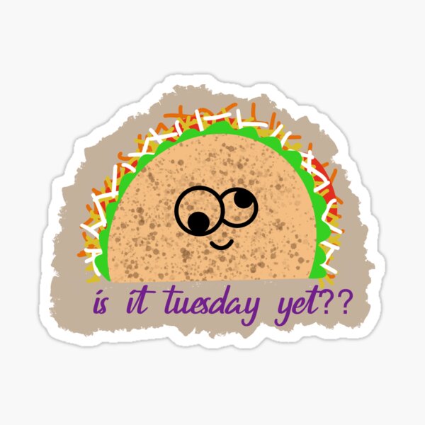 "Taco Tuesday" Sticker for Sale by SapphireWolf12 | Redbubble