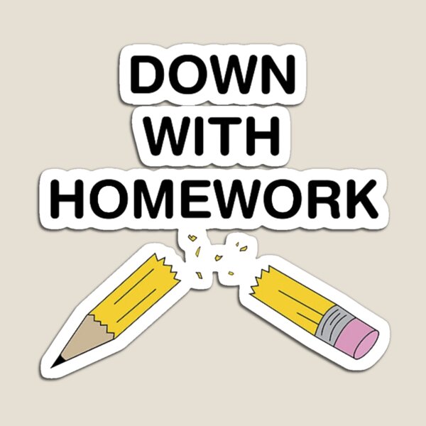 Down With Homework Gifts & Merchandise | Redbubble