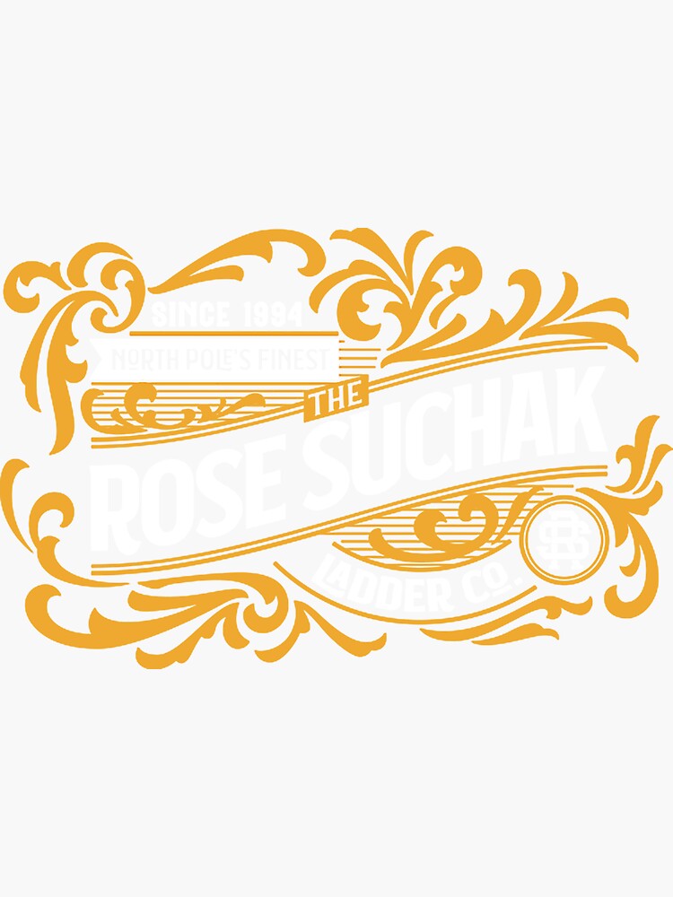 "The Rose Suchak Ladder Co." Sticker by SSenwa008 | Redbubble