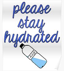 Hydration: Posters | Redbubble