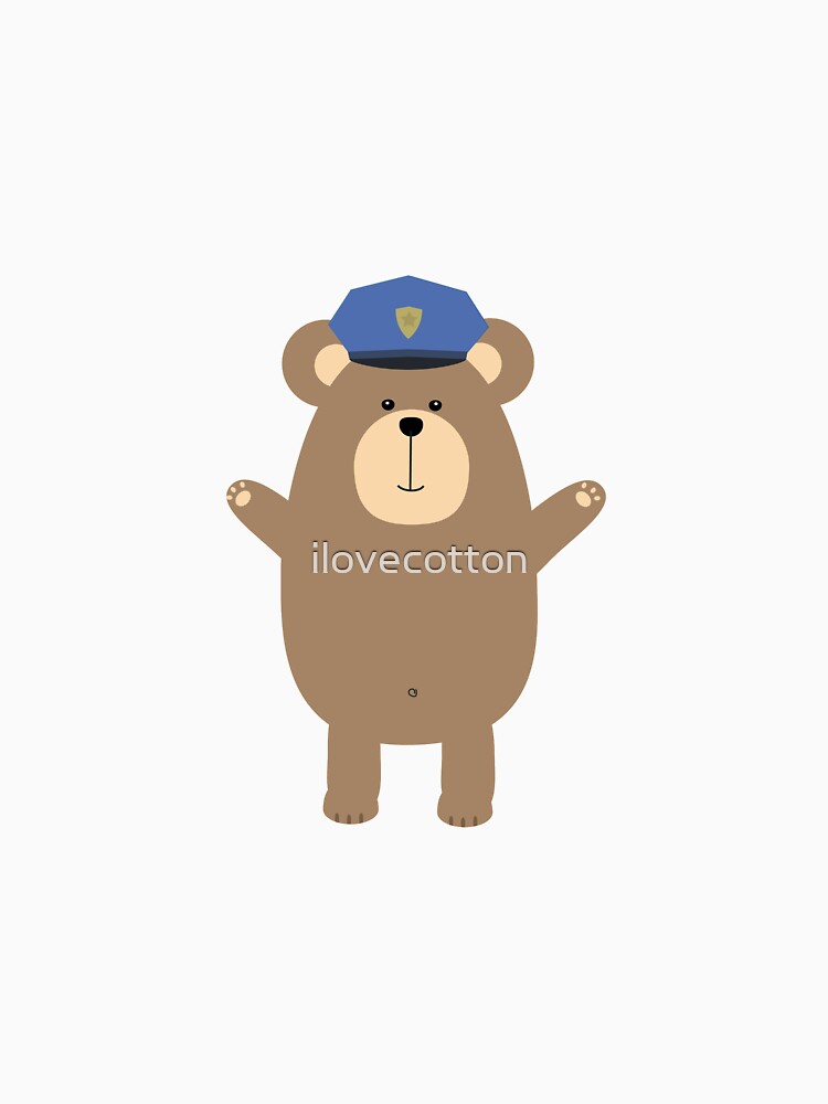 "Happy Police Officer Bear" T-shirt for Sale by ilovecotton | Redbubble ...