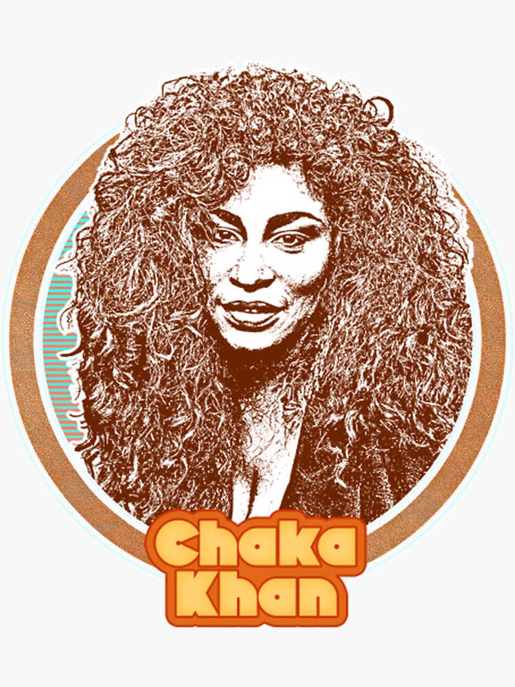 "Chaka Khan" Sticker by MiguelAVelazque | Redbubble