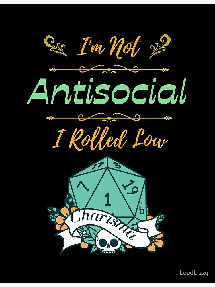 "Low Charisma" Poster for Sale by LoudLizzy | Redbubble