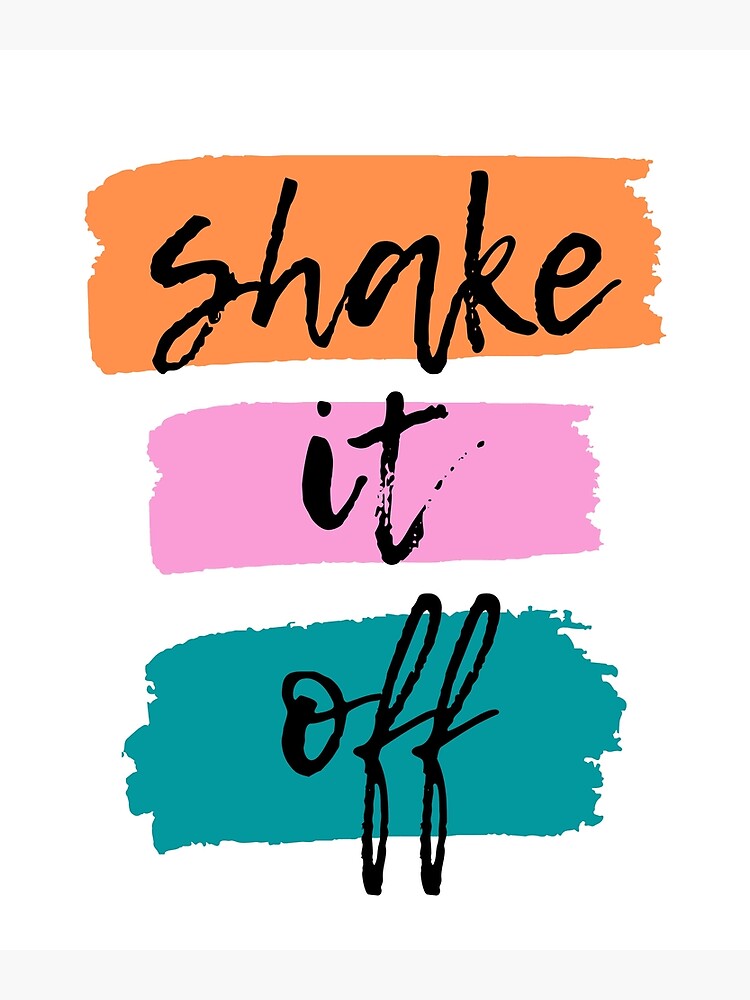 "Shake It Off" Poster for Sale by ClassyGeek1 | Redbubble
