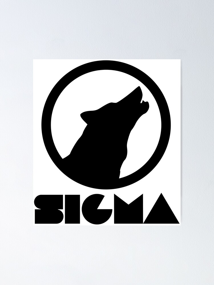 "Sigma male, Sigma wolf, Sigma rule, Sigma" Poster for Sale by ...