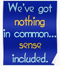 Common Sense: Posters | Redbubble