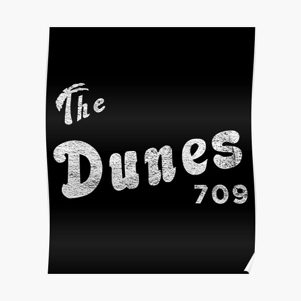"Vintage The Dunes 709 Issa Rae Insecure - The Dunes 709" Poster for ...