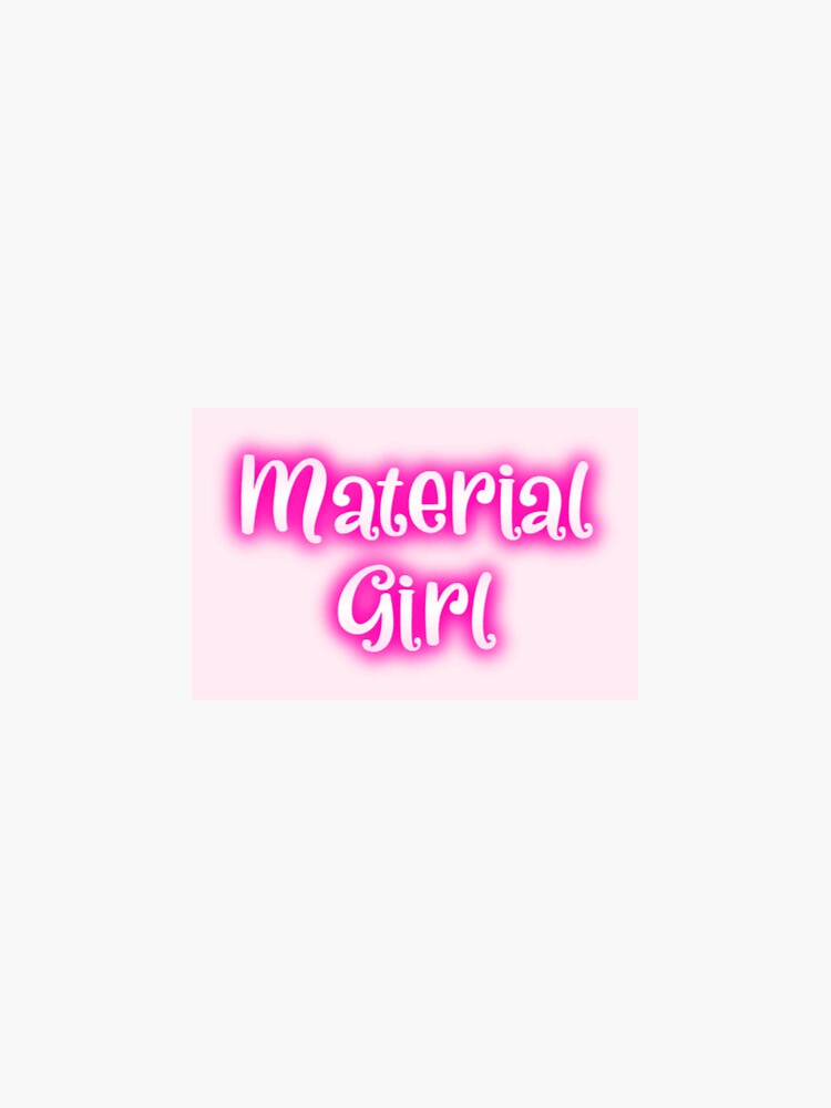 "Material Girl" Sticker for Sale by BbbMemes | Redbubble