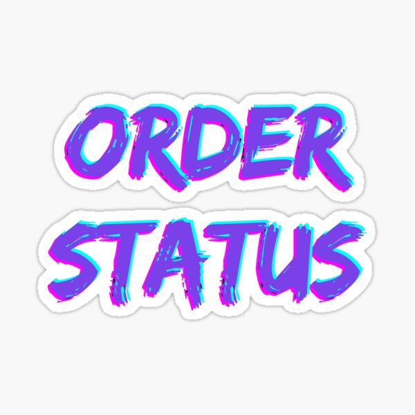 " Order status" Sticker by PacePoint | Redbubble