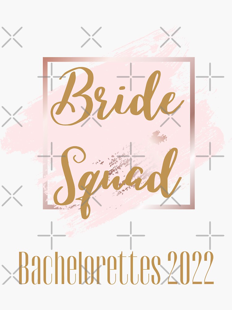 "Bride Squad Bachelorette Party 2022 Celebration" Sticker for Sale by ...