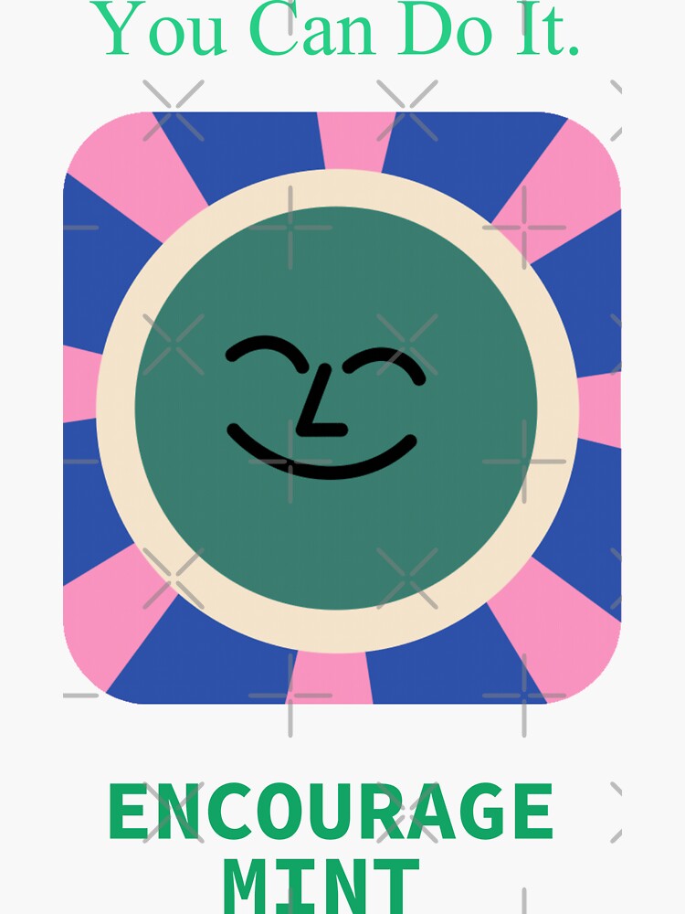 "Encourage Mint" Sticker for Sale by Ammarshops | Redbubble