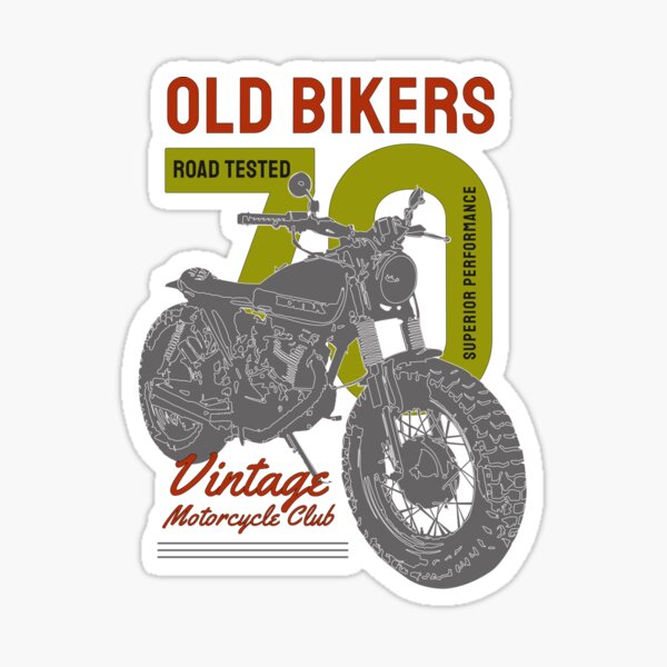 "Old Bikers - Road Tested - Vintage Motorcycle Club" Sticker for Sale ...