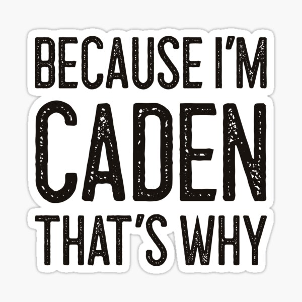 Caden Gifts & Merchandise for Sale | Redbubble
